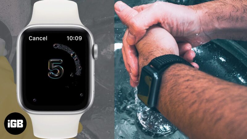 How to Use Handwashing Feature on Apple Watch - iGeeksBlog