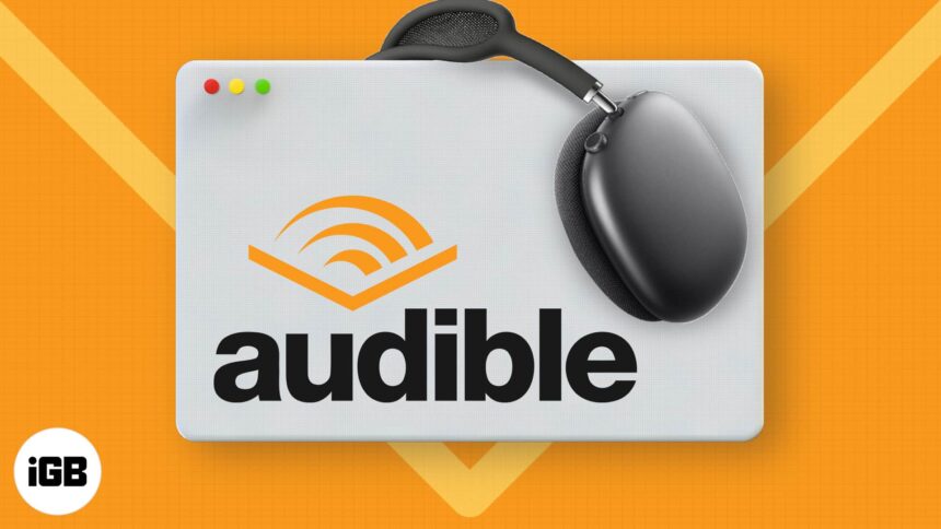 How to listen to Audible on Mac - iGeeksBlog