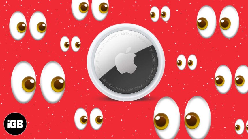 Apple AirTags’ Anti-stalking feature: Does it really work? - iGeeksBlog