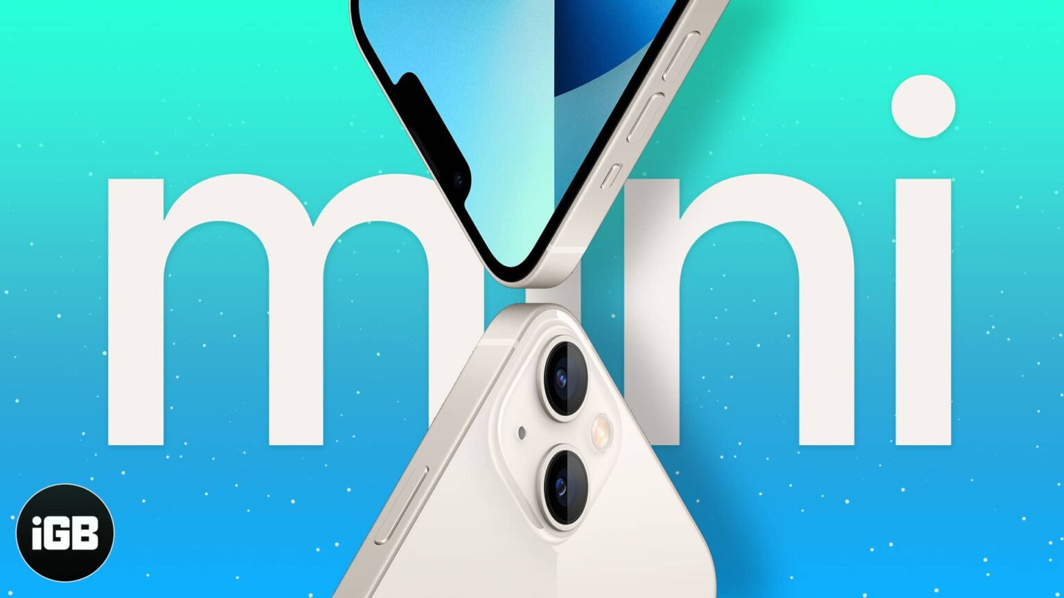 Why iPhone 13 mini is the best iPhone of 2021 - iGeeksBlog