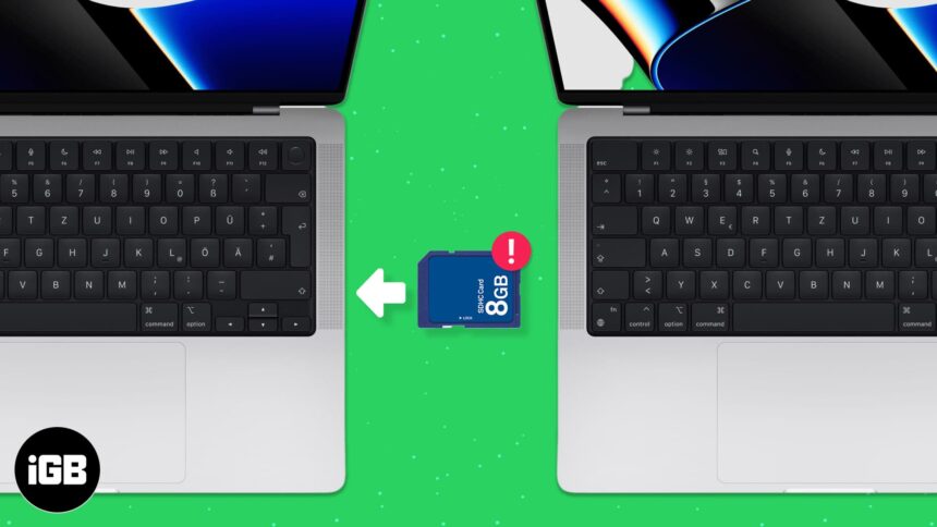 SD card not working on 14-inch and 16-inch MacBooks? Fixes - iGeeksBlog
