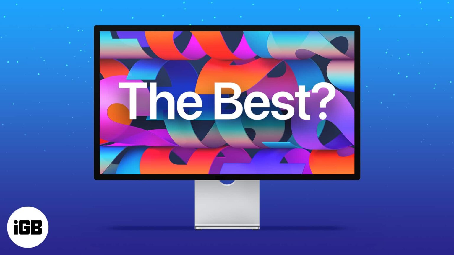 Apple Studio Display: The best display for creators? - iGeeksBlog