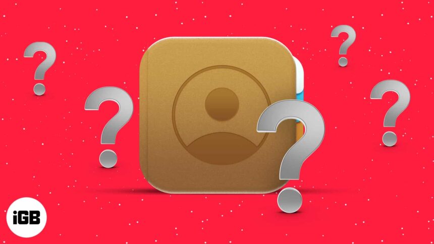 How to fix iPhone not saving contacts - iGeeksBlog