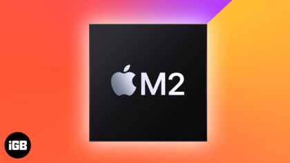 Apple M2 chip: Everything you need to know – iGeeksBlog