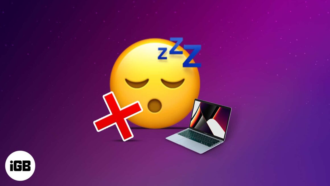 How to fix Mac won’t go to sleep mode issue - iGeeksBlog