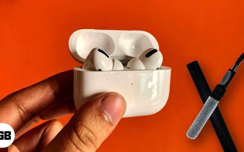 How to clean your AirPods and charging case: A complete guide - iGeeksBlog