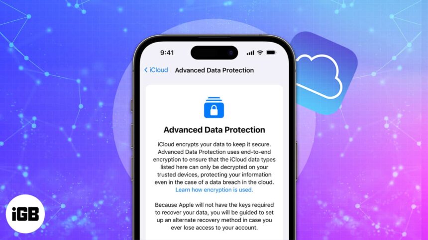 How to use Advanced Data Protection for iCloud on iPhone - iGeeksBlog