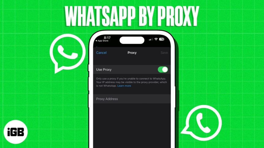 How to use WhatsApp proxy on iPhone - iGeeksBlog