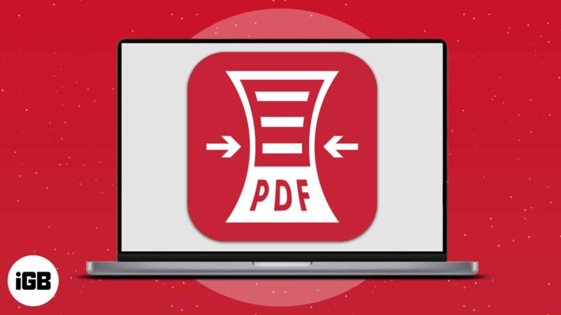 How to compress a PDF on Mac - iGeeksBlog