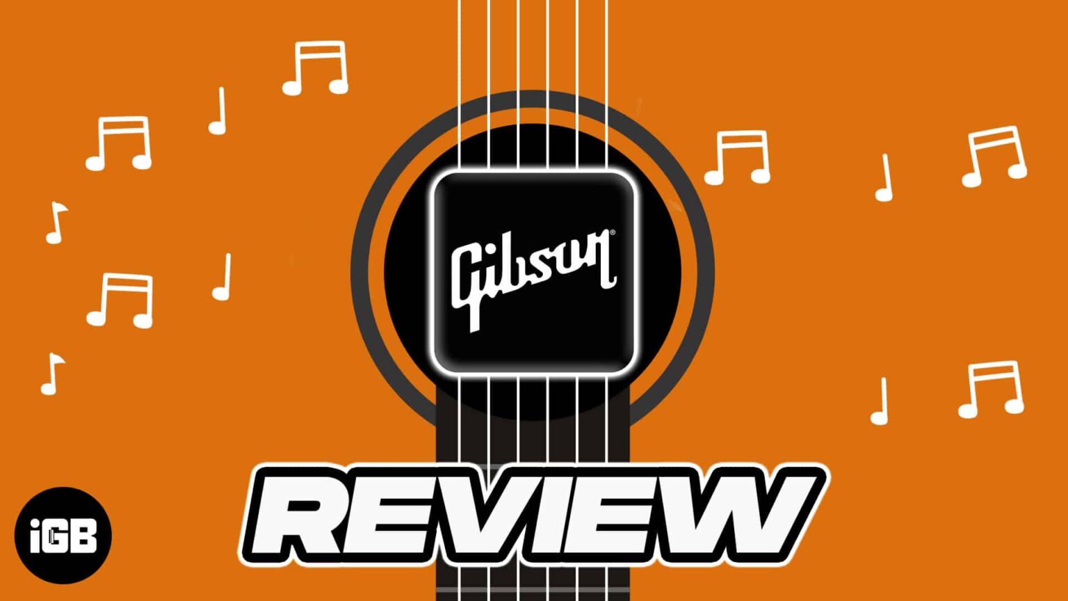 Gibson app: Best way to learn guitar on iPhone and iPad - iGeeksBlog