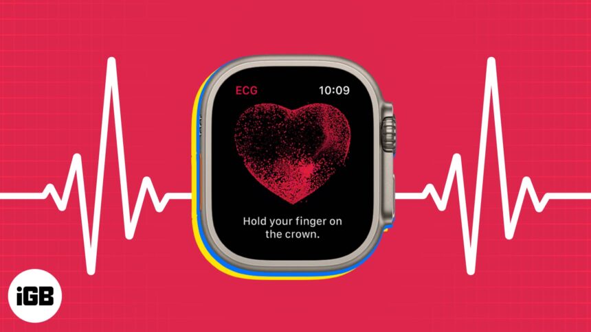 How to use ECG on Apple Watch: A complete guide - iGeeksBlog