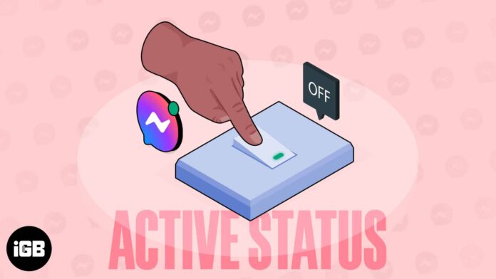How to turn off Active Status in Facebook on iPhone and iPad - iGeeksBlog
