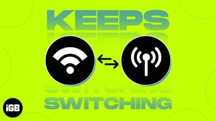 Wi-Fi keeps switching to cellular on iPhone? 10 Ways to fix it! - iGeeksBlog