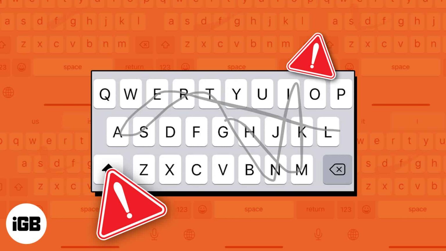 Swipe keyboard not working on iPhone? 8 Ways to fix it! - iGeeksBlog