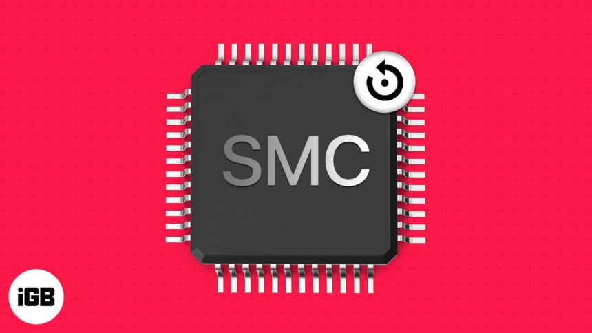 How to reset SMC on Mac - iGeeksBlog