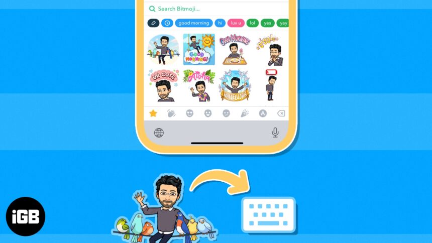 How to add Bitmoji to your iPhone keyboard - iGeeksBlog