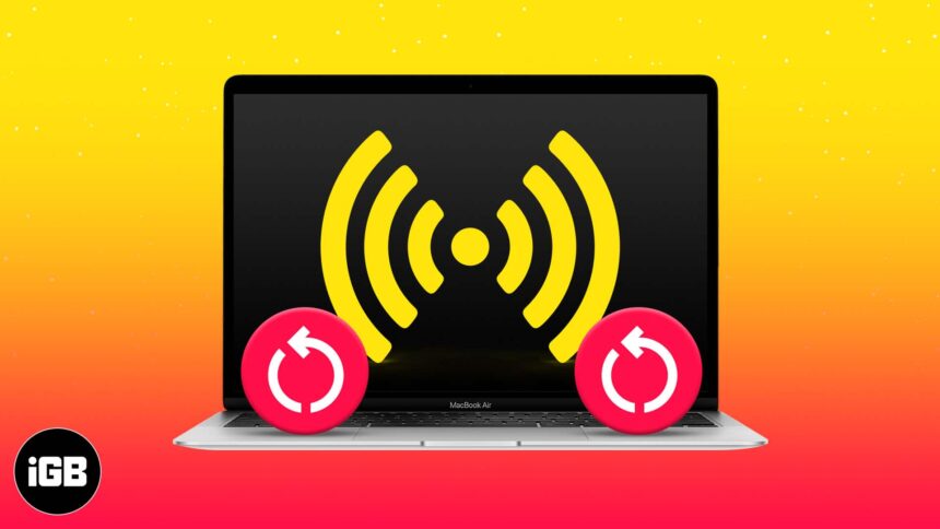 How to reset network settings on Mac - iGeeksBlog