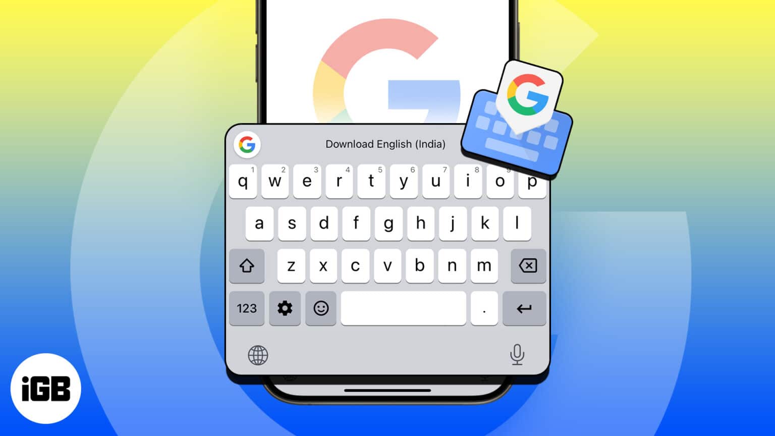 How to add Gboard keyboard app on iPhone and iPad - iGeeksBlog