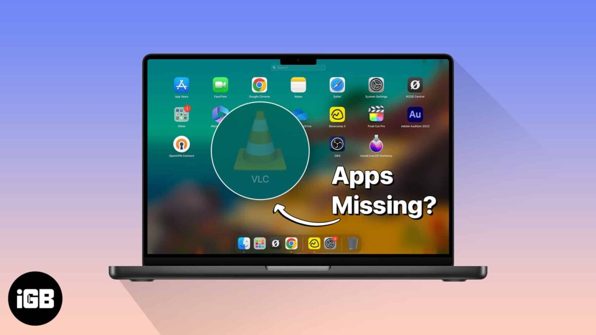 Apps missing from Launchpad on Mac? 3 Ways to get it back! - iGeeksBlog