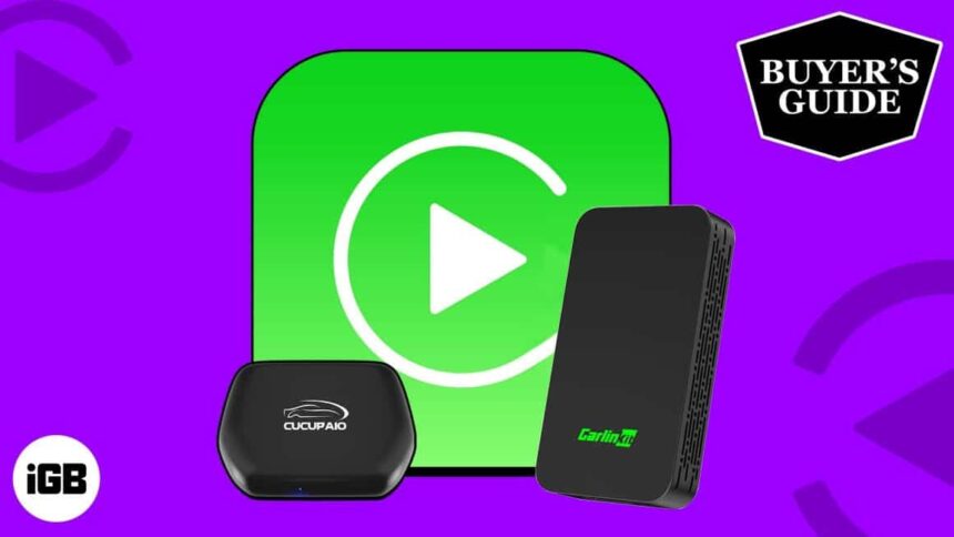 Best wireless CarPlay adapters in 2024 - iGeeksBlog