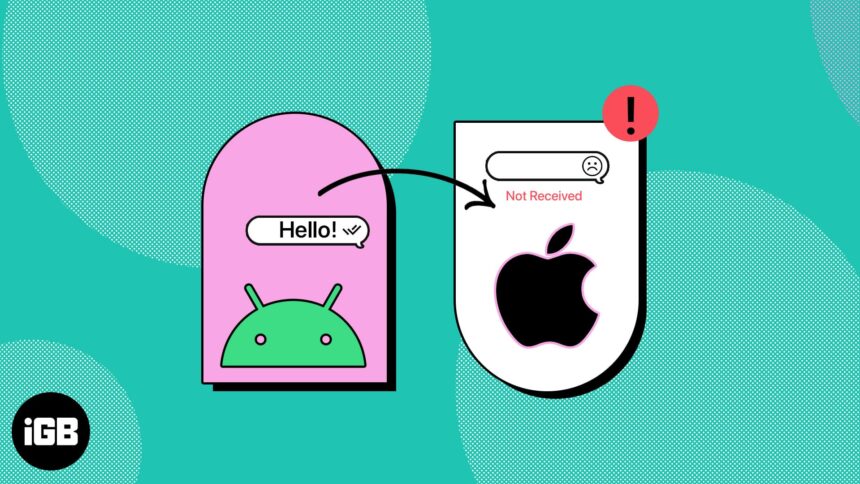 iPhone not receiving texts from Android? Here’s how to fix it - iGeeksBlog