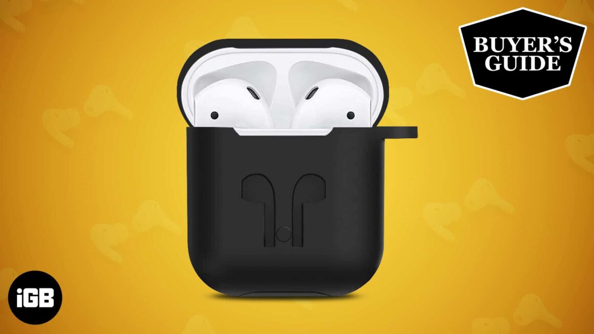 Best Cases for AirPods 1 and 2 in 2025 - iGeeksBlog