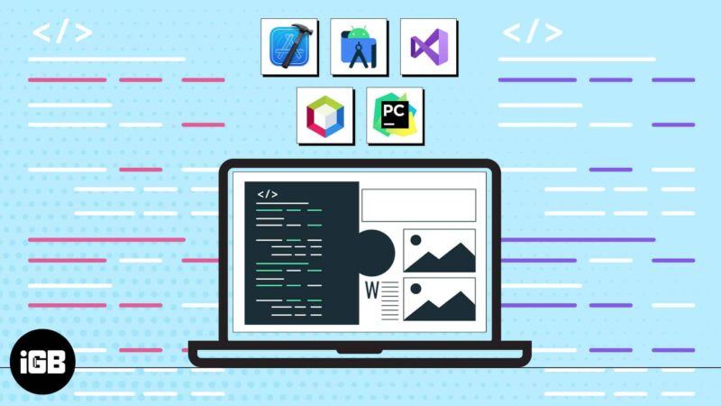 Best IDE apps for Mac in 2025 - iGeeksBlog