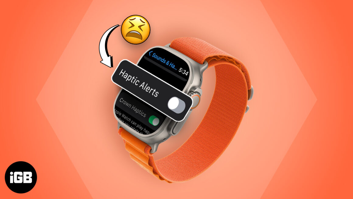 Apple Watch not vibrating? 8 Ways to fix it! - iGeeksBlog