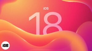 iOS 18 features, supported devices, release date, and more - iGeeksBlog