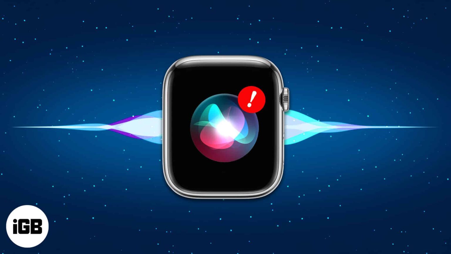 Siri not working on Apple Watch? Try this fixes! - iGeeksBlog
