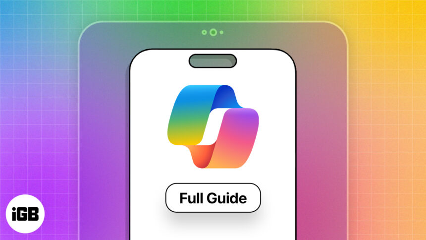 How to use Microsoft Copilot on iPhone and iPad - iGeeksBlog