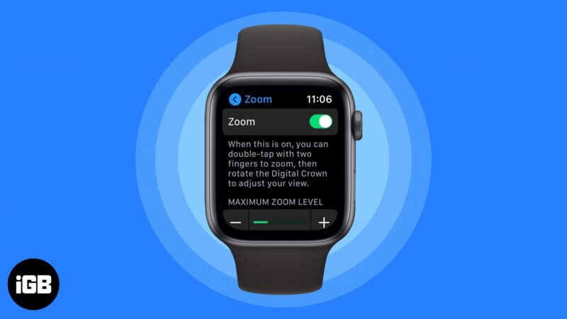 How to use Zoom on Apple Watch - iGeeksBlog